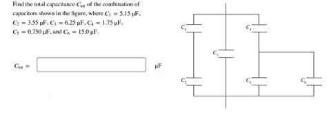 Solved Find The Total Capacitance Ctot Of The Combination