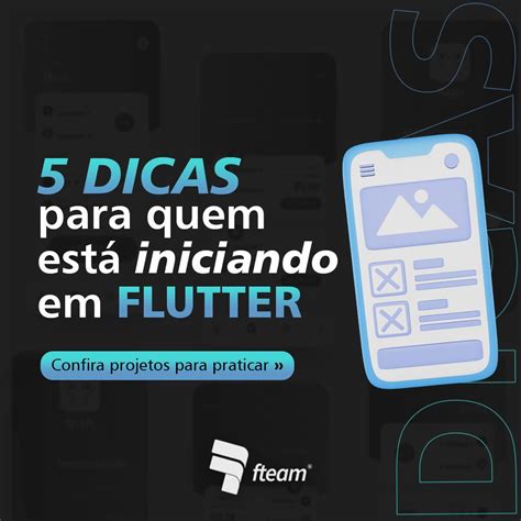Fteam Especialista Em Flutter No Linkedin Programador Flutterdev