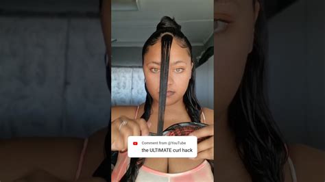 The Ultimate Curl Hack Curls Curlyhairhacks Tutorial Hacks Youtube