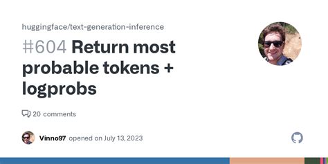 Return Most Probable Tokens Logprobs Issue Huggingface Text Generation Inference Github