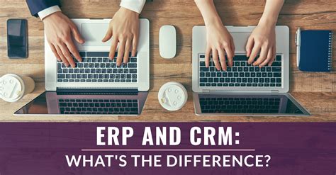 Whats The Difference Between ERP And CRM Datix