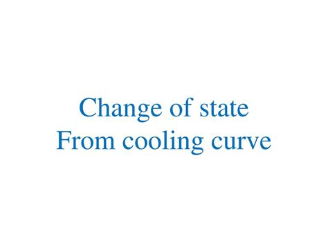 Cooling Curves Aim Investigate Cooling Of Different Substances And Use