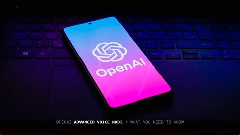 Chatgpt Advanced Voice Mode Openais New Video And Screensharing