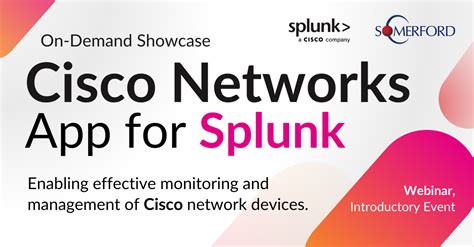 Cisco Networks App For Splunk Introductory Webinar Somerford Associates