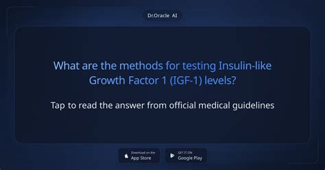 What Are The Methods For Testing Insulin Like Growth Factor 1 Igf 1 Levels