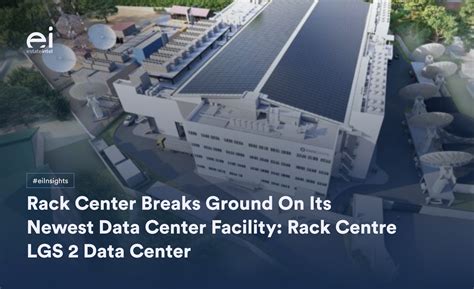 Rack Center Breaks Ground On Its Newest Data Center Facility Rack