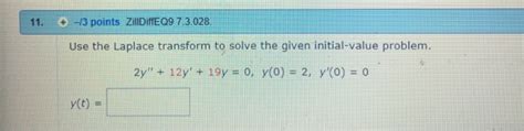 Solved Points ZillDiffEQ Use The Laplace Chegg