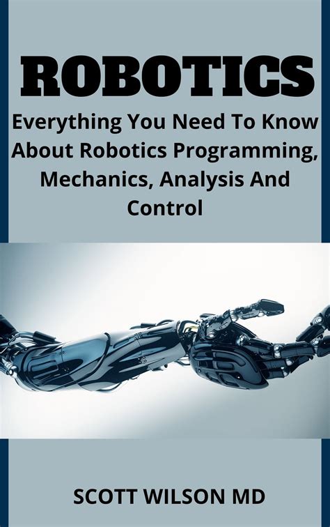 ROBOTICS Everything You Need To Know About Robotics Programming