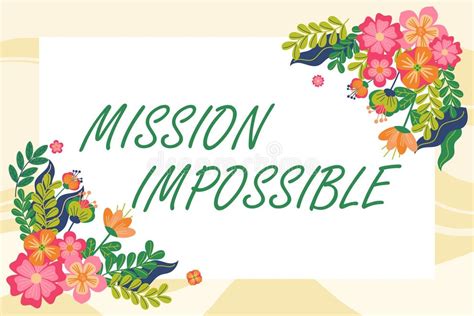 Sign Displaying Mission Impossibledifficult Dangerous Assignment
