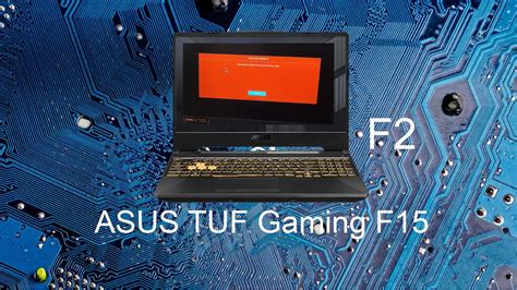 Asus Tuf Gaming F15 How To Disable Secure Boot Keys To Enter The Bios Fx506hc Hn006 Youtube