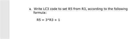 Solved 4 Write Lc3 Code To Set R5 From R3 According To The