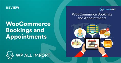 WooCommerce Bookings And Appointments From PluginHive WP All Import