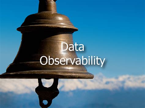 What Is Data Observability DATAVERSITY