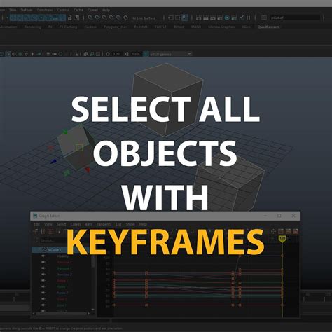 Maya Script Select All Object With Keyframes