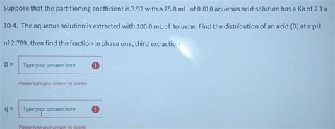 Solved Suppose That The Partitioning Coefficient Is 392