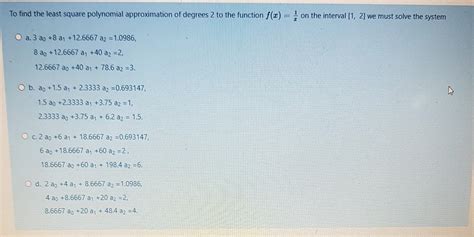 solved to find the least square polynomial approximation of