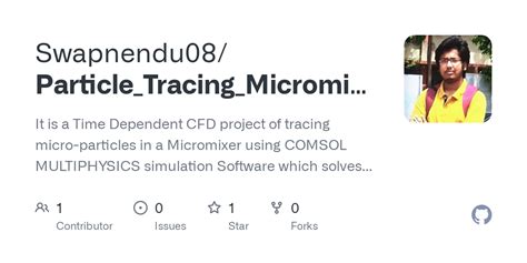 Github Swapnendu08particletracingmicromixer It Is A Time