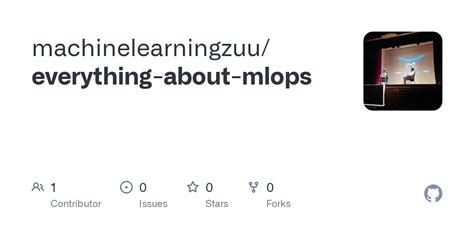 Github Machinelearningzuu Everything About Mlops