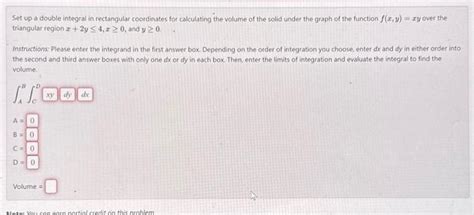 Solved Set Up A Double Integral In Rectangular Coordinates