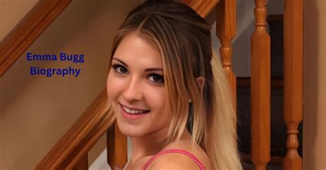 Emma Bugg Biography Net Worth Career And Personal Life