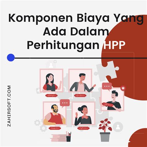 Komponen Biaya Dalam Perhitungan HPP Zahirsoft Com