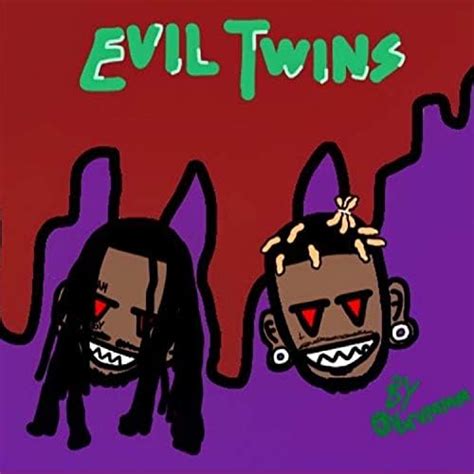 Evil Twins Explicit By Yoppa Bam Richy Samo On Amazon Music