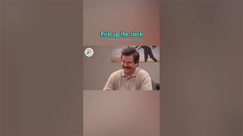 English Idiom Pick Up The Slack Youtube