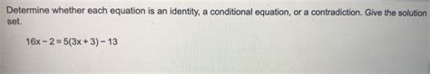 solved determine whether each equation is an identity a