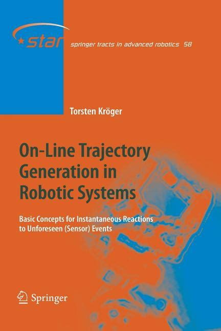 Springer Tracts In Advanced Robotics On Line Trajectory Generation In Robotic Systems Basic