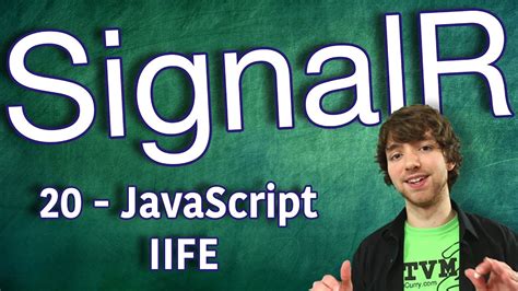 Signalr Tutorial 20 Javascript Iife Immediately Invoked Function Expression Youtube