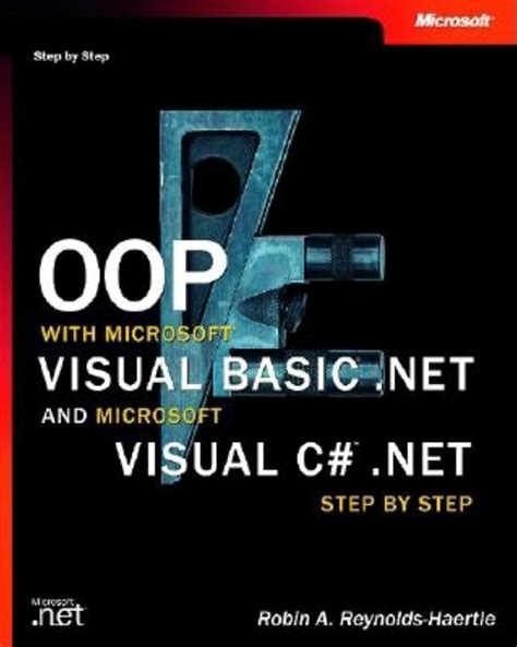 Object Oriented Programming With Visual Basic Net And Visual C Step