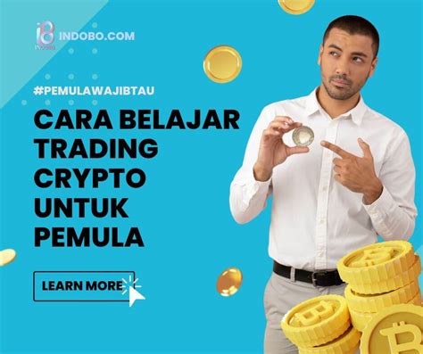 Cara Belajar Trading Crypto Untuk Pemula Ketahui Sebelum Jual Beli Crypto
