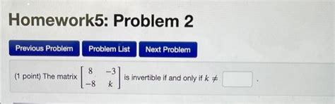 Solved Homework5 Problem 2 Previous Problem Problem List