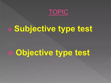 Subjective And Objective Test Pptx Educational Assessment Education