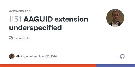aaguid extension underspecified · issue 51 · w3c webauthn · github