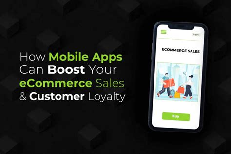 How Mobile Apps Boost Your Ecommerce Sales Maximize Online Revenue