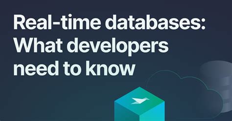 Real Time Databases What Developers Need To Know
