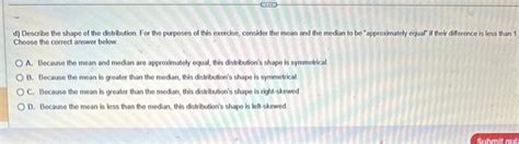 Solved A Calculate The Mean B Calculate The Median C Chegg Com