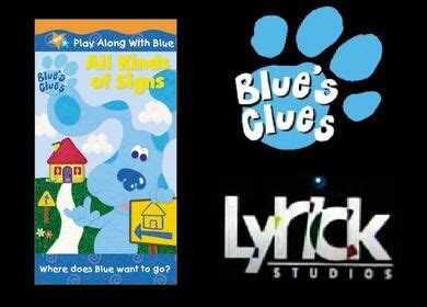 Opening And Closing To Blues Clues All Kinds Of Signs 2001 Lyrick