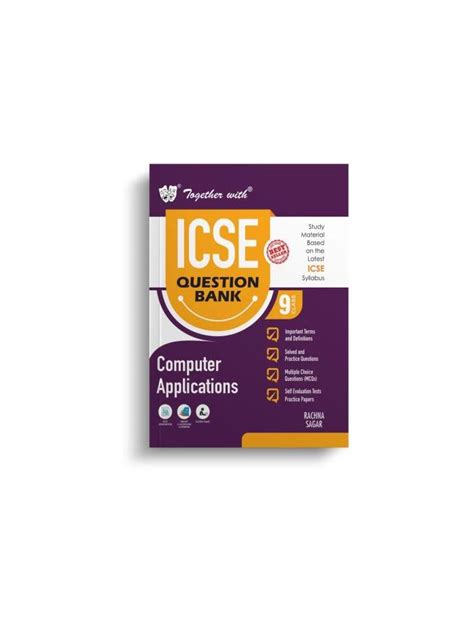 together with icse question bank computer applications class 9 for