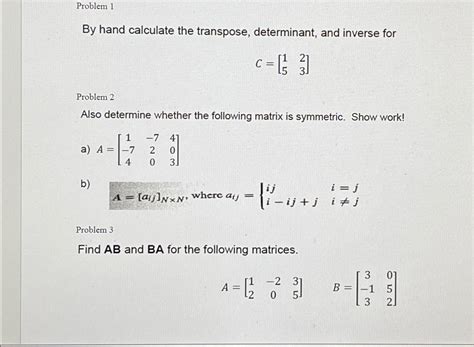 Solved Problem 1by Hand Calculate The Transpose