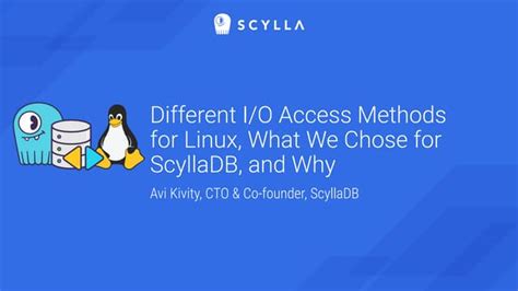 Different Io Access Methods For Linux What We Chose For Scylladb And
