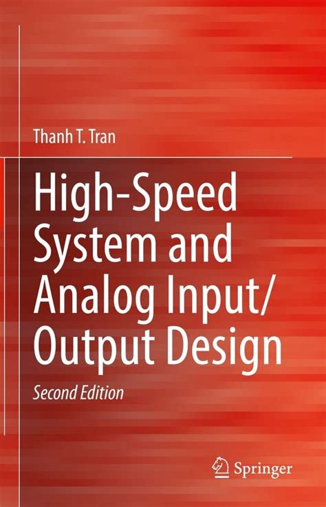 High Speed System And Analog Inputoutput Design Ebook Thanh T Tran