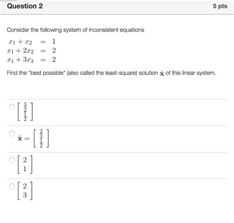 Solved Consider The Following System Of Inconsistent