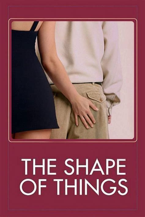 The Shape Of Things Movie Review