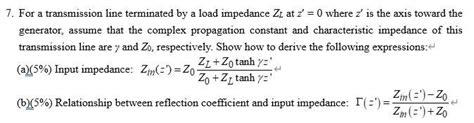 Solved For A Transmission Line Terminated By A Load Chegg