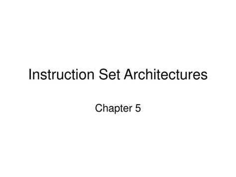 Ppt Instruction Set Architectures Powerpoint Presentation Free