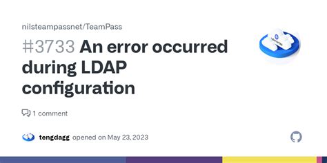 An Error Occurred During Ldap Configuration · Issue 3733 · Nilsteampassnetteampass · Github