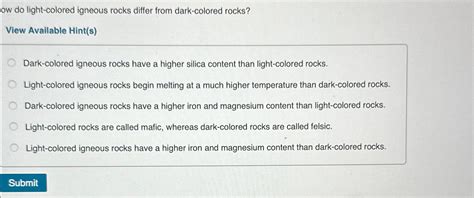Solved Ow Do Light Colored Igneous Rocks Differ From