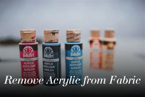 How To Remove Acrylic Paint From Fabric 3 Easy Methods